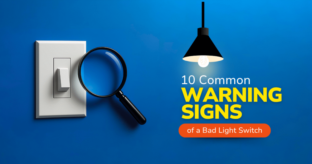 10 Warning Signs of a Bad Light Switch | Electrical Safety Tips