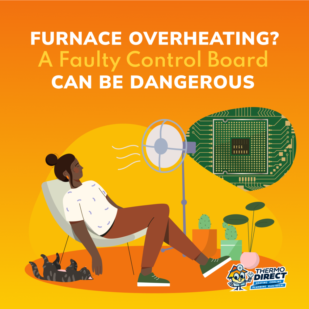 Furnace Overheating? A Faulty Control Board Can Be Dangerous